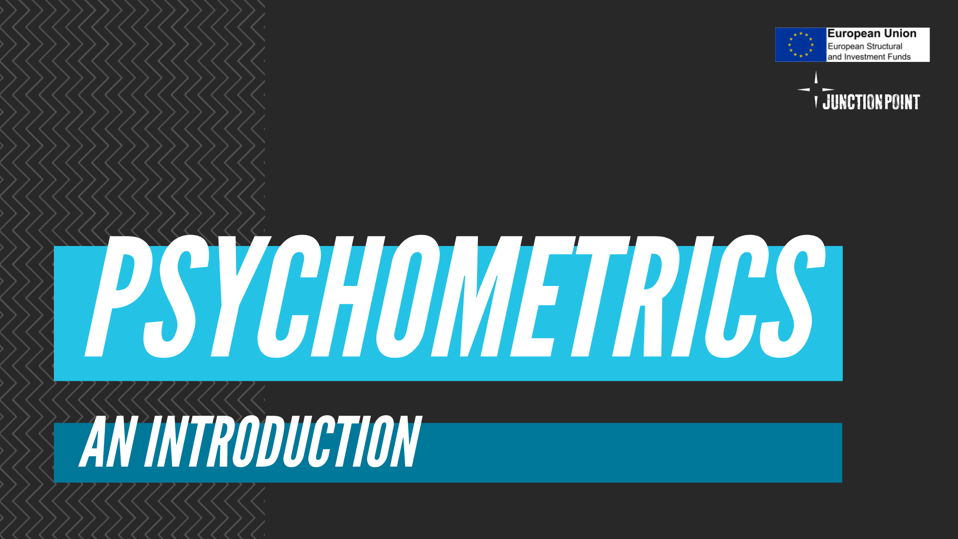 Introduction to Psychometrics - Junction Point